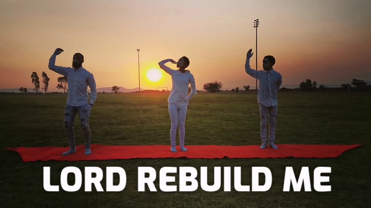 LORD REBUILD ME - YouTube