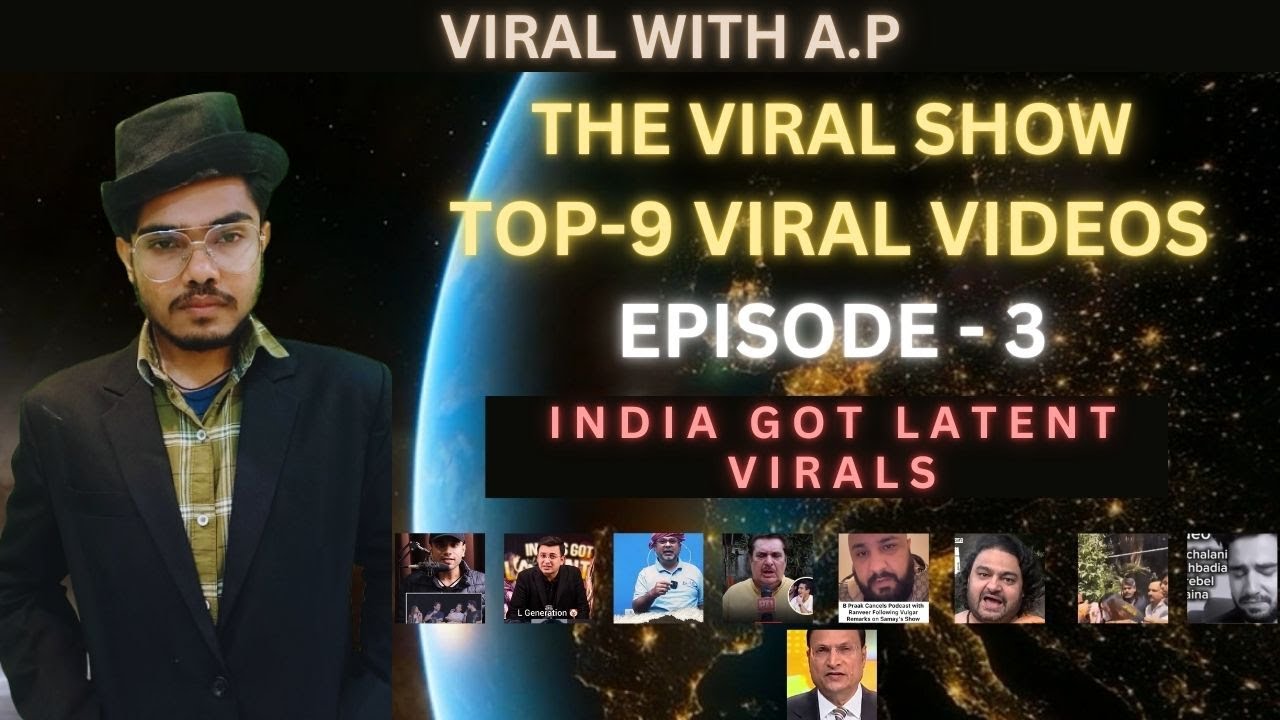 VIRAL WITH A.P | THE VIRAL SHOW | EP:-3 | TOP-9 VIRAL VIDEOS | INDIA ...