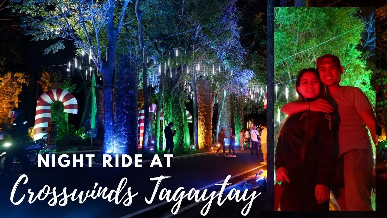 Night Ride At Crosswinds Tagaytay | Date Night | TAN-DEM - YouTube
