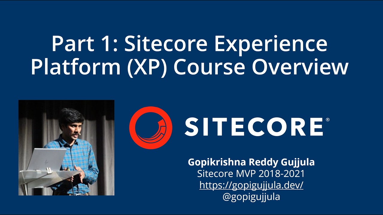 Part 1: Sitecore XP Course Overview - YouTube