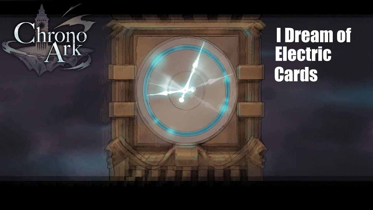 I Dream of Electric Cards: Chrono Ark and the Digital Deckbuilder - YouTube