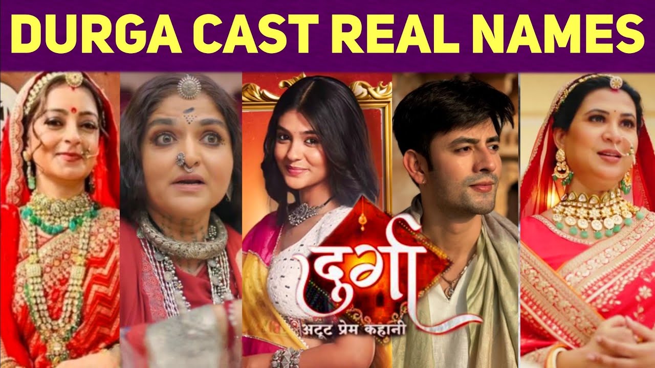 Durga Star Cast Real Names - Full Cast & Actors Old Shows | Pranali ...