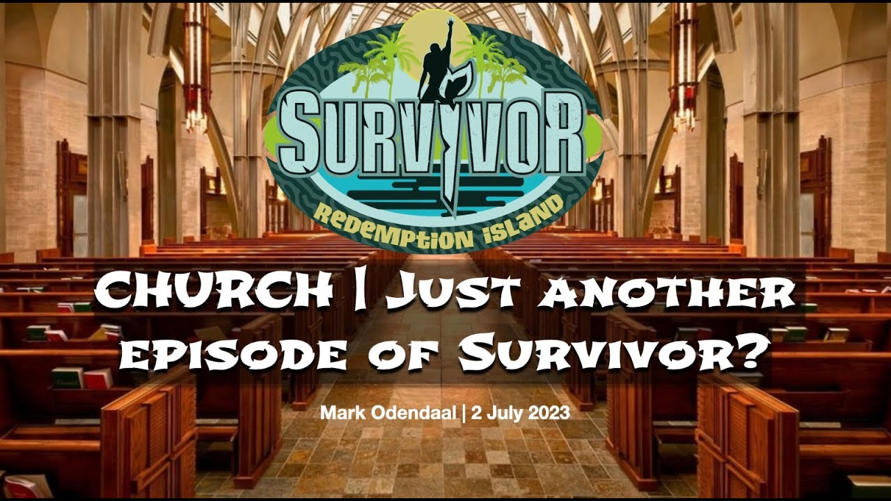 Just Another Episode Of Survivor? (Mark Odendaal, 2 July2023) - YouTube