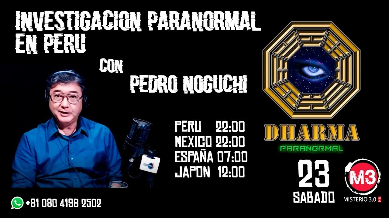 Investigacion Paranormal en Peru con Pedro Noguchi | Programa #070 ...