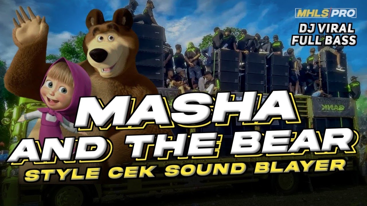 DJ MASHA AND THE BEAR FULL BASS CEK SOUND BLAYER VIRAL TIKTOK TERBARU ...