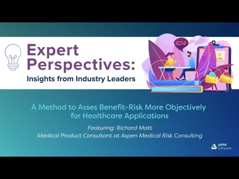 Expert Perspectives: A Method to Objectively Assess Benefit-Risk for ...