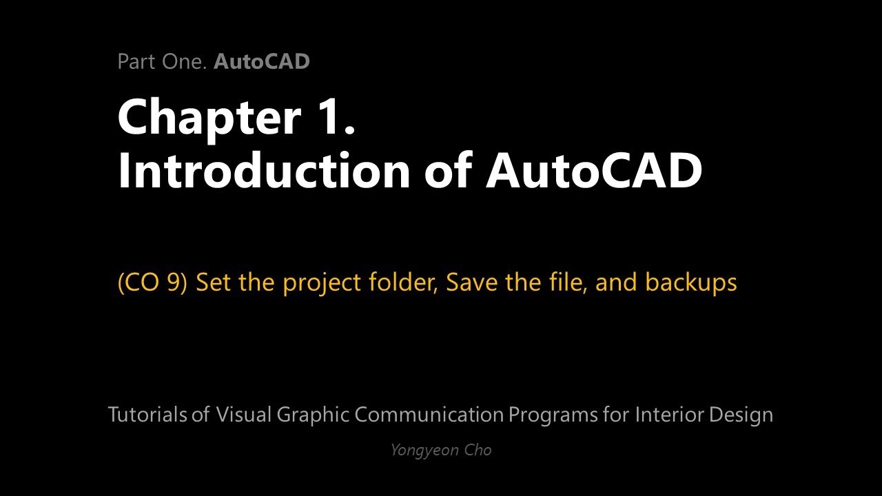 01 - Introduction of AutoCAD - CO 9 - Set the project folder, Save the ...