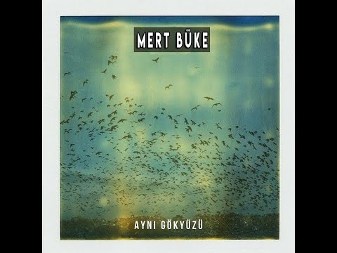 Mert Büke - Aynı Gökyüzü
