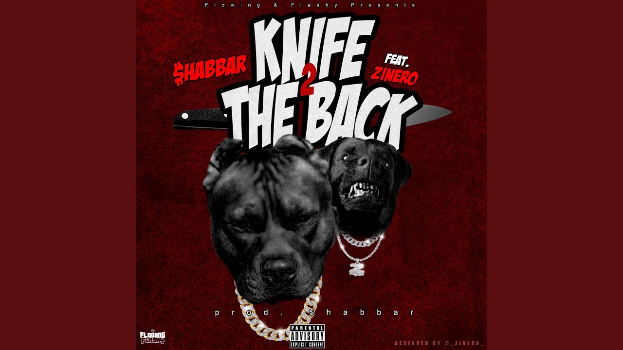 Knife 2 the Back (feat. Zinero) - YouTube