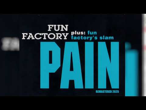 Fun Factory - Pain (feel pain mix) Remastered 2025