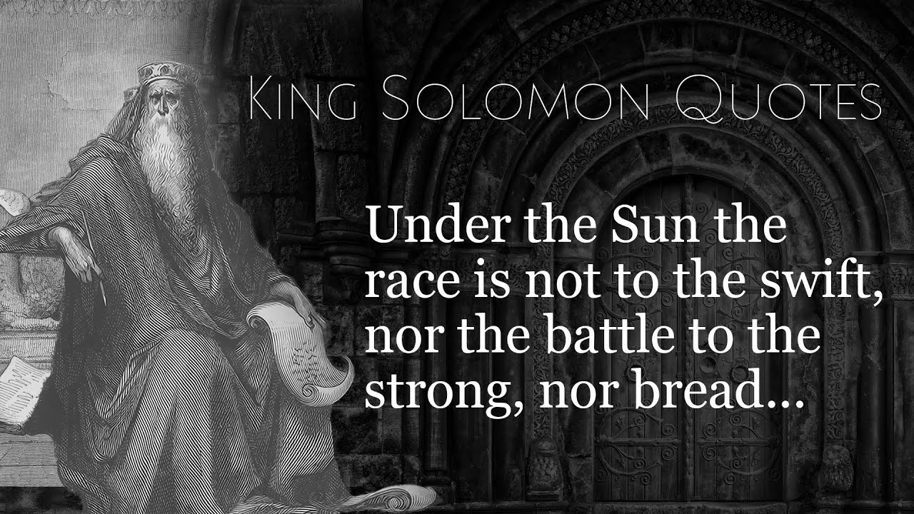 Wise Quotes by King Solomon Worth Listening to | Best Aphorisms and ...