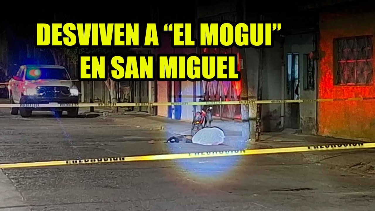 DESVIVEN A "EL MOGUI" EN SAN MIGUEL - YouTube