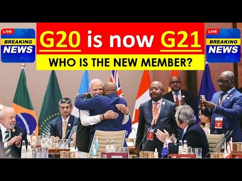G20 EXPANDED | G20 IS NOW G21 | G20 SUMMIT LIVE UPDATE | AFRICAN UNION ...