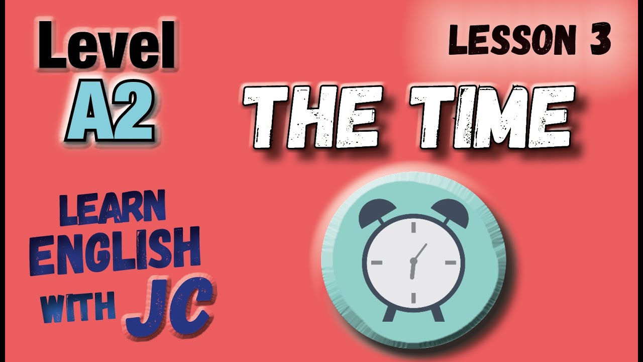 Learn English: Level A2 (Pre-Intermediate, Grammar) The Time ⏱ - YouTube