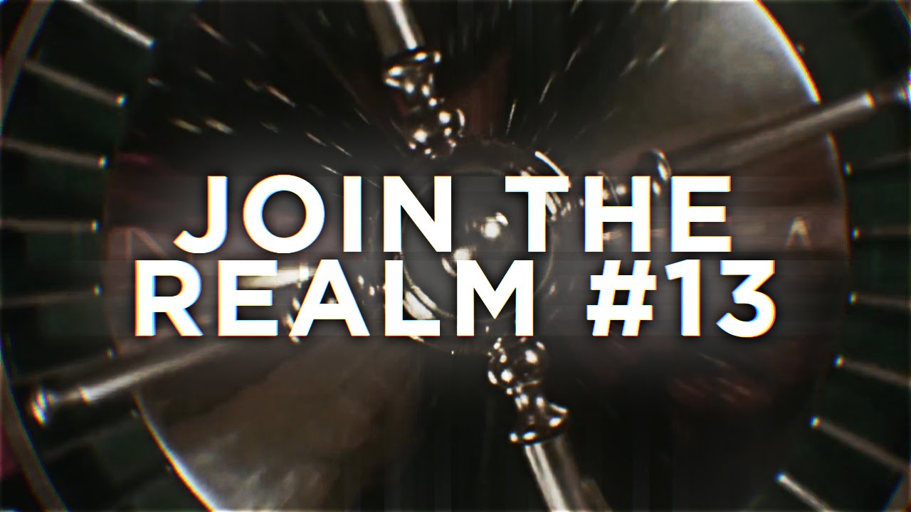 Join The Realm #13 - YouTube