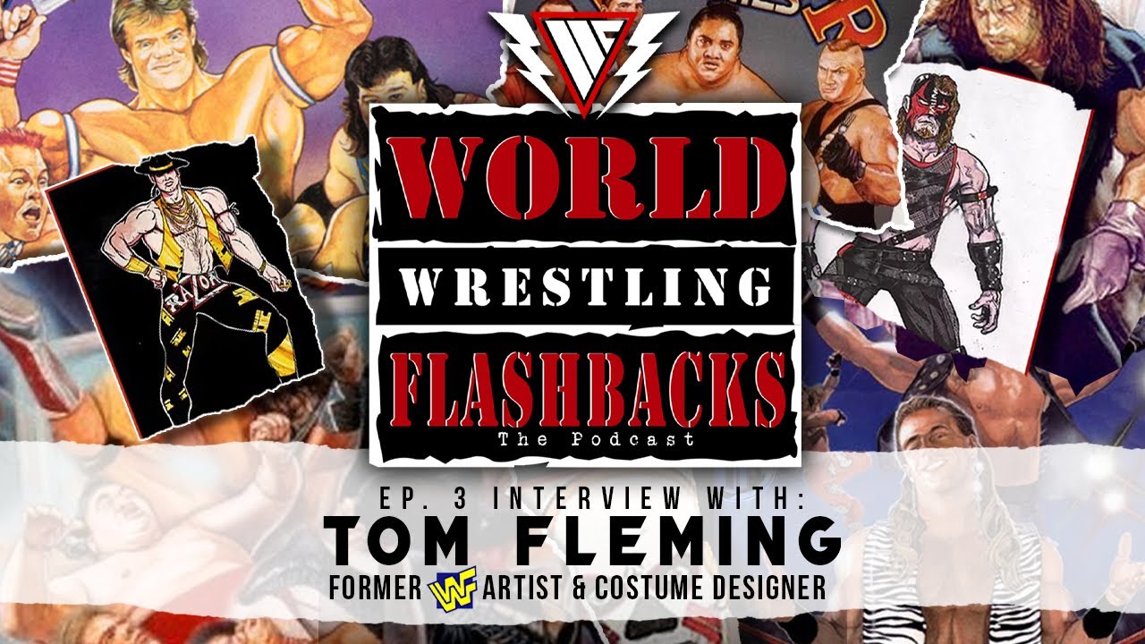 Ep. 03: Interview with former WWE Artist & Costume Designer Tom Fleming ...