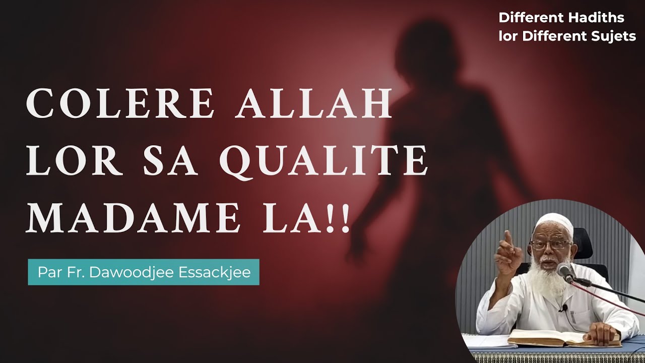 𝘾𝙤𝙡𝙚𝙧𝙚 𝘼𝙡𝙡𝙖𝙝 𝙡𝙤𝙧 𝙨𝙖 𝙌𝙪𝙖𝙡𝙞𝙩𝙚 𝙈𝙖𝙙𝙖𝙢𝙚 𝙡𝙖 !! | Fr. Dawoodjee Essackjee ...