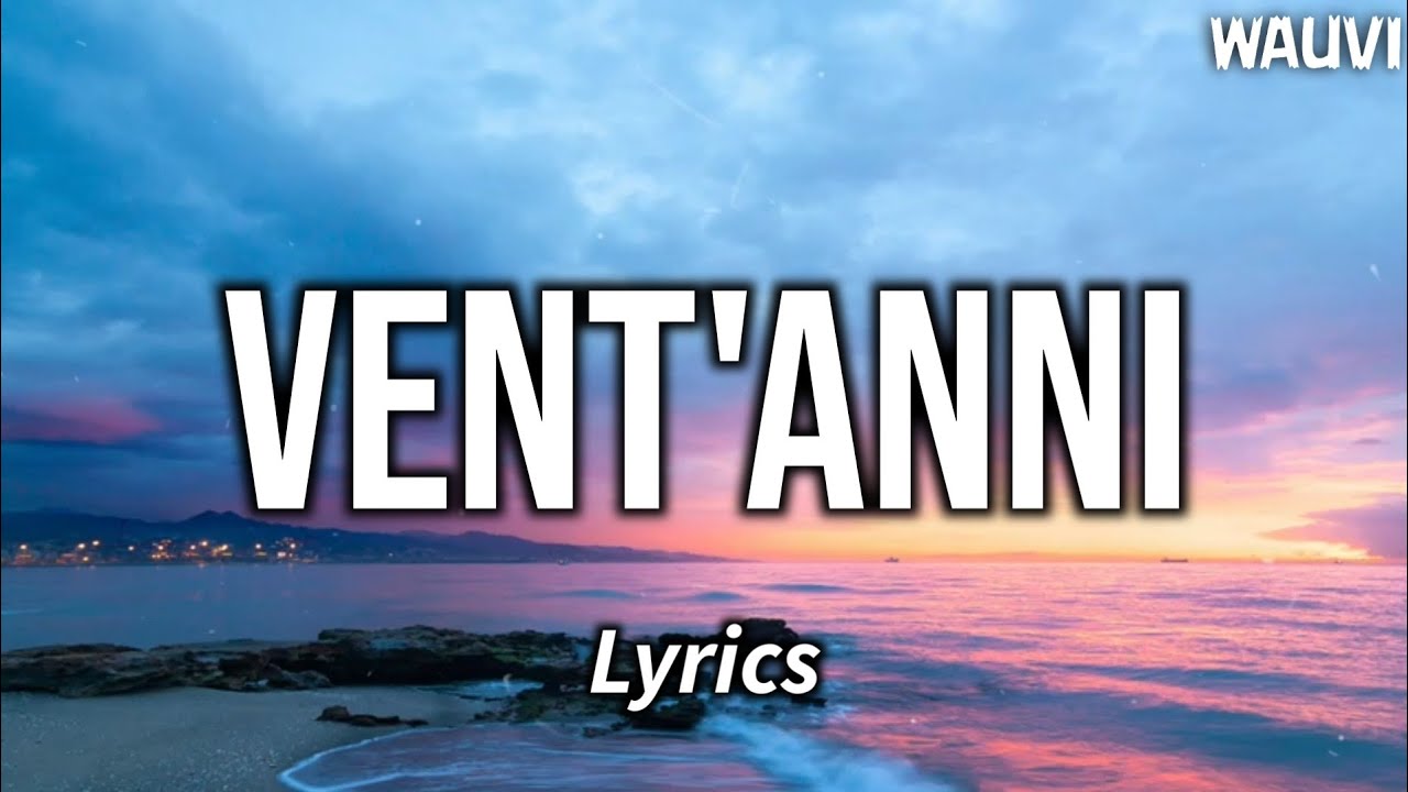 Måneskin - VENT'ANNI (Lyrics/Testo) - YouTube