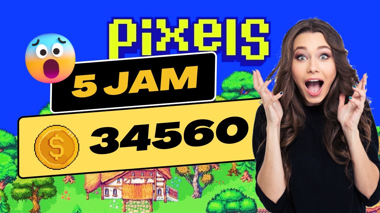 tutorial pixels game pemula non vip banyak koin - YouTube