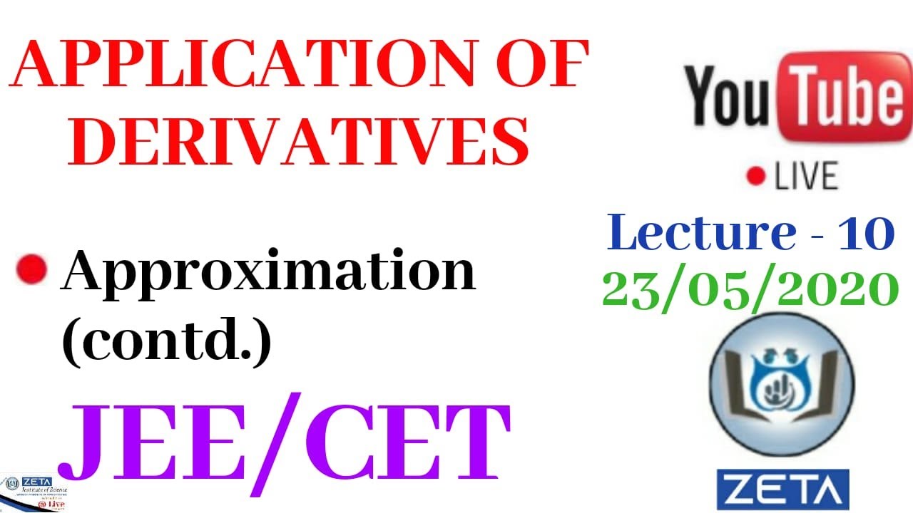 Maths | Application of derivative | Lecture 10 | Approximation| - YouTube