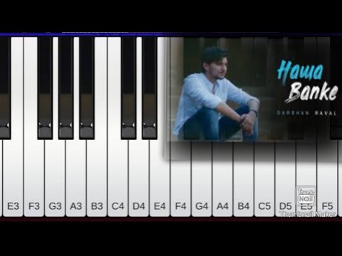 HAWA BANKE | PIANO TUTORIAL | CRAZY PIANO | DARSHAN RAVAL🎹🎼 - YouTube