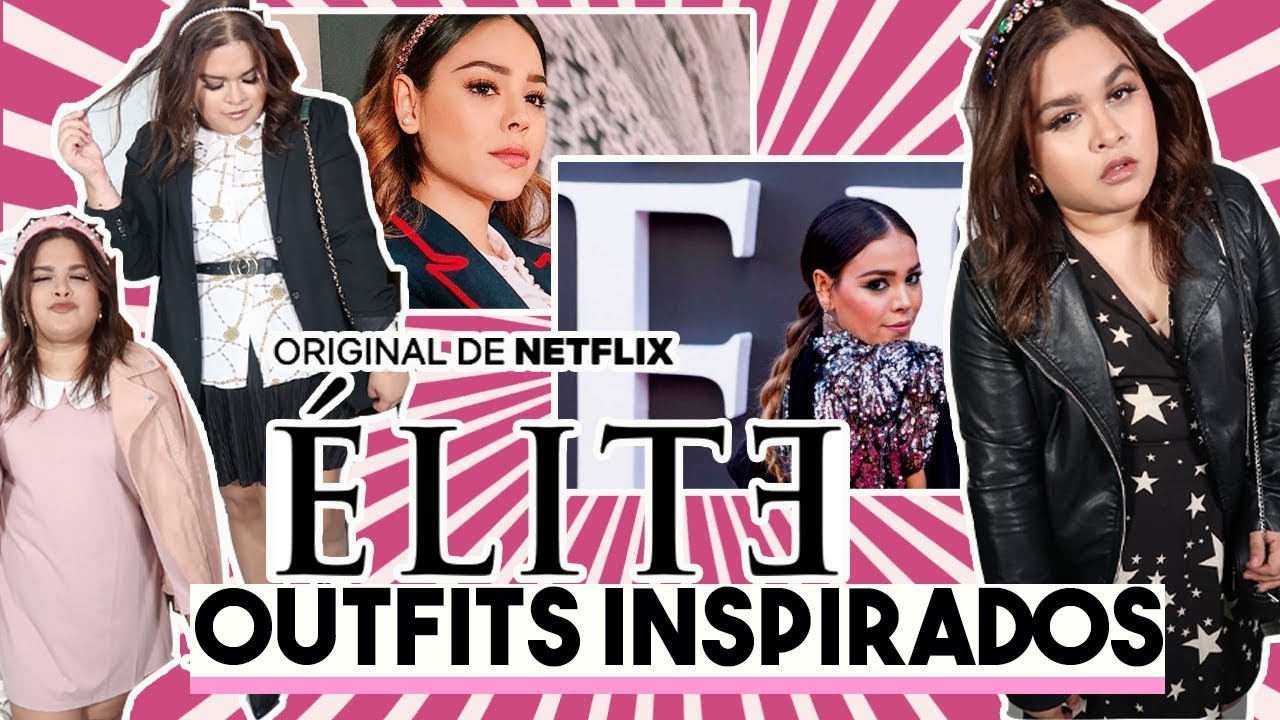 LOOKS/OUTFITS INSPIRADOS EN "LU" DE ELITE NETFLIX! Segunda temporada ...
