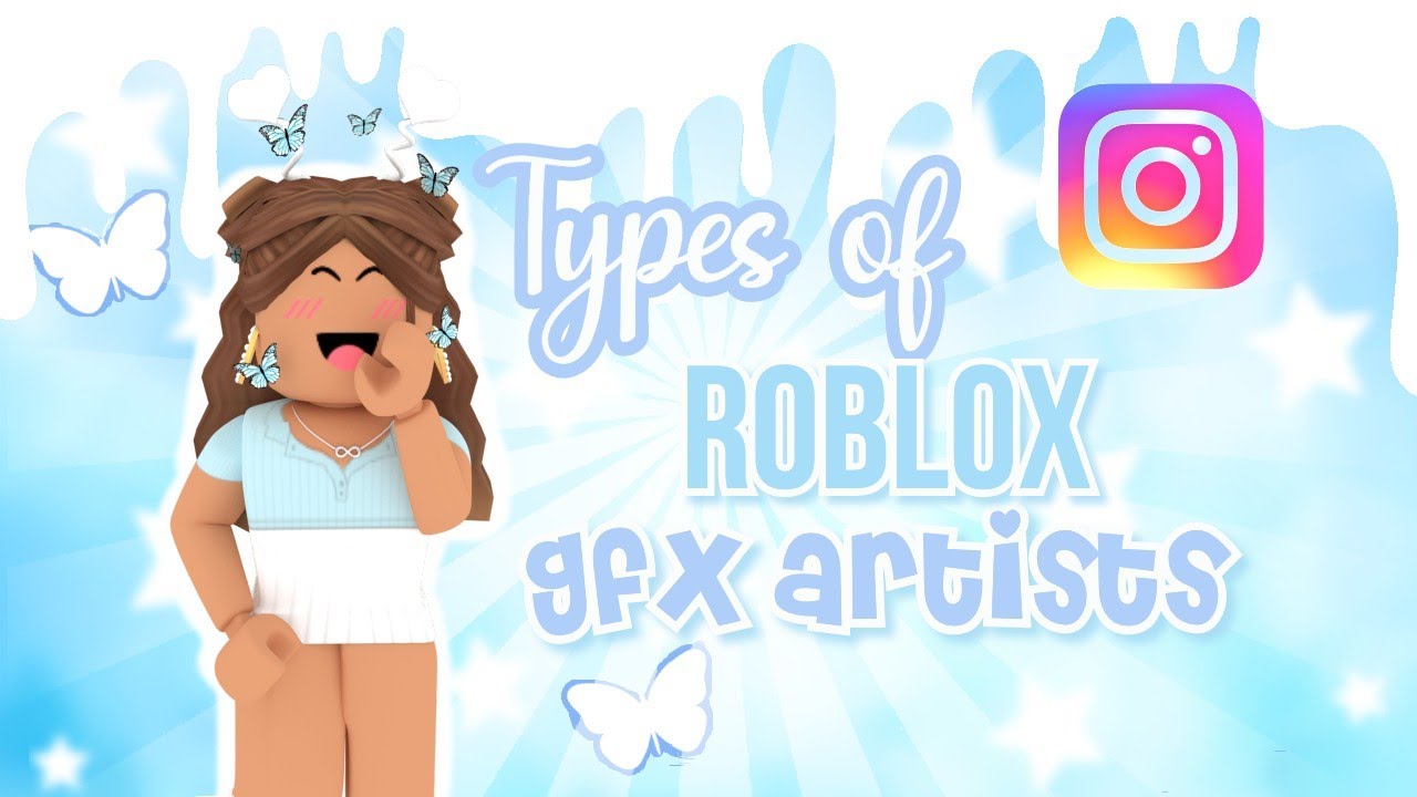 Different Types of Roblox GFX Artists! - YouTube