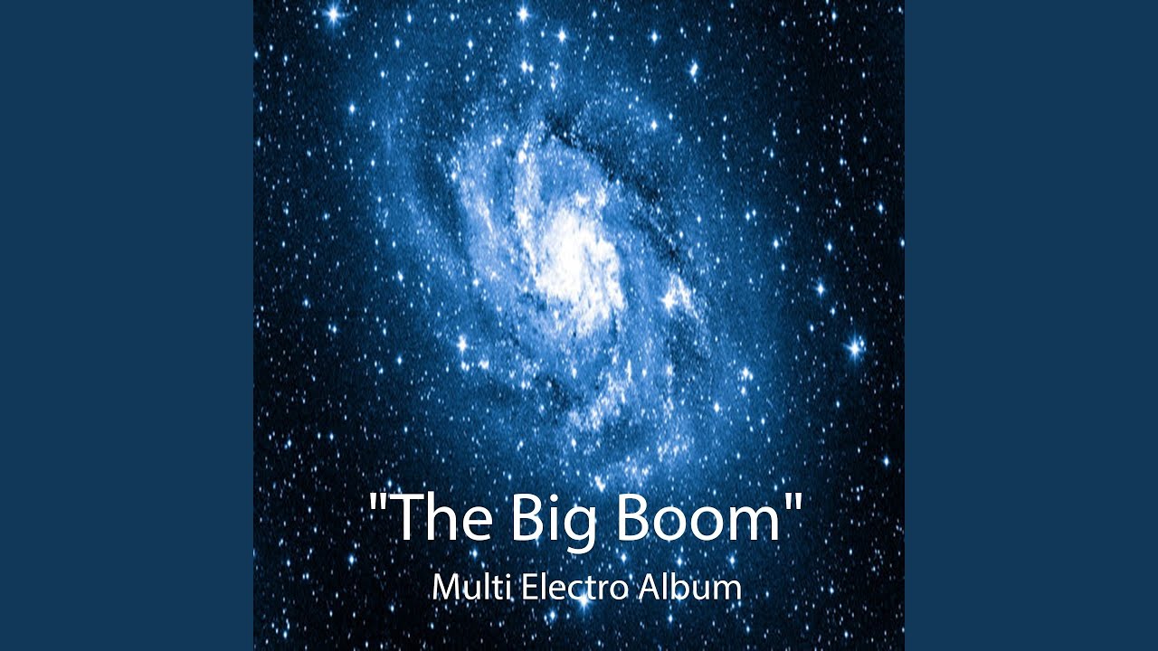 The Big Boom - YouTube