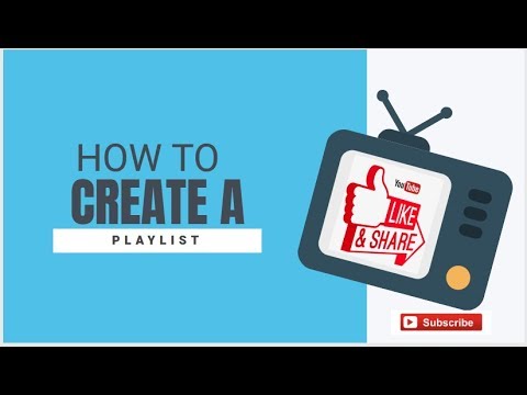 HOW TO CREATE A PLAYLIST - YouTube