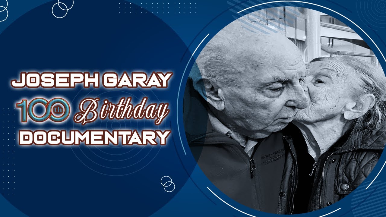 Joseph Garay - 100th Birthday Documentary - YouTube