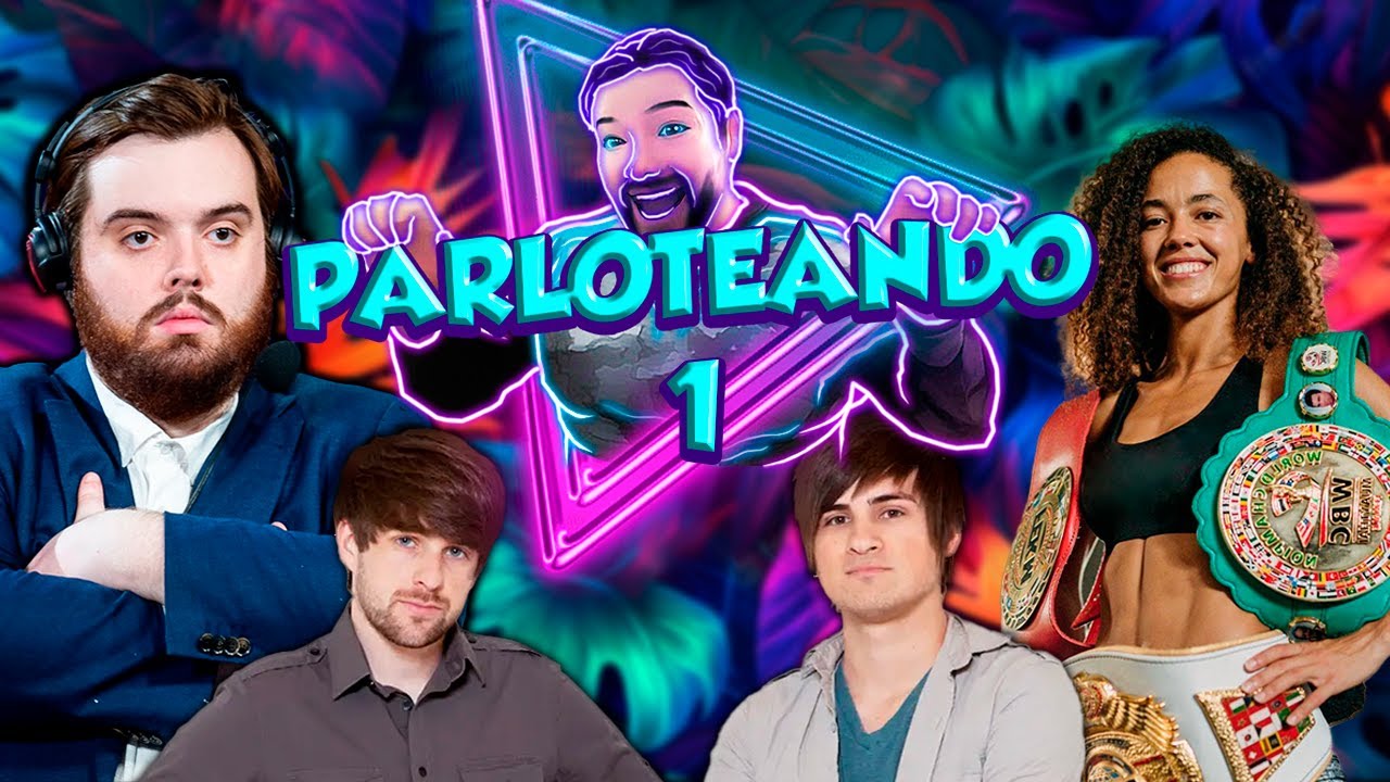 Parloteando Episodio 1 - Lara Fernandez vs La velada del año de Ibai ...