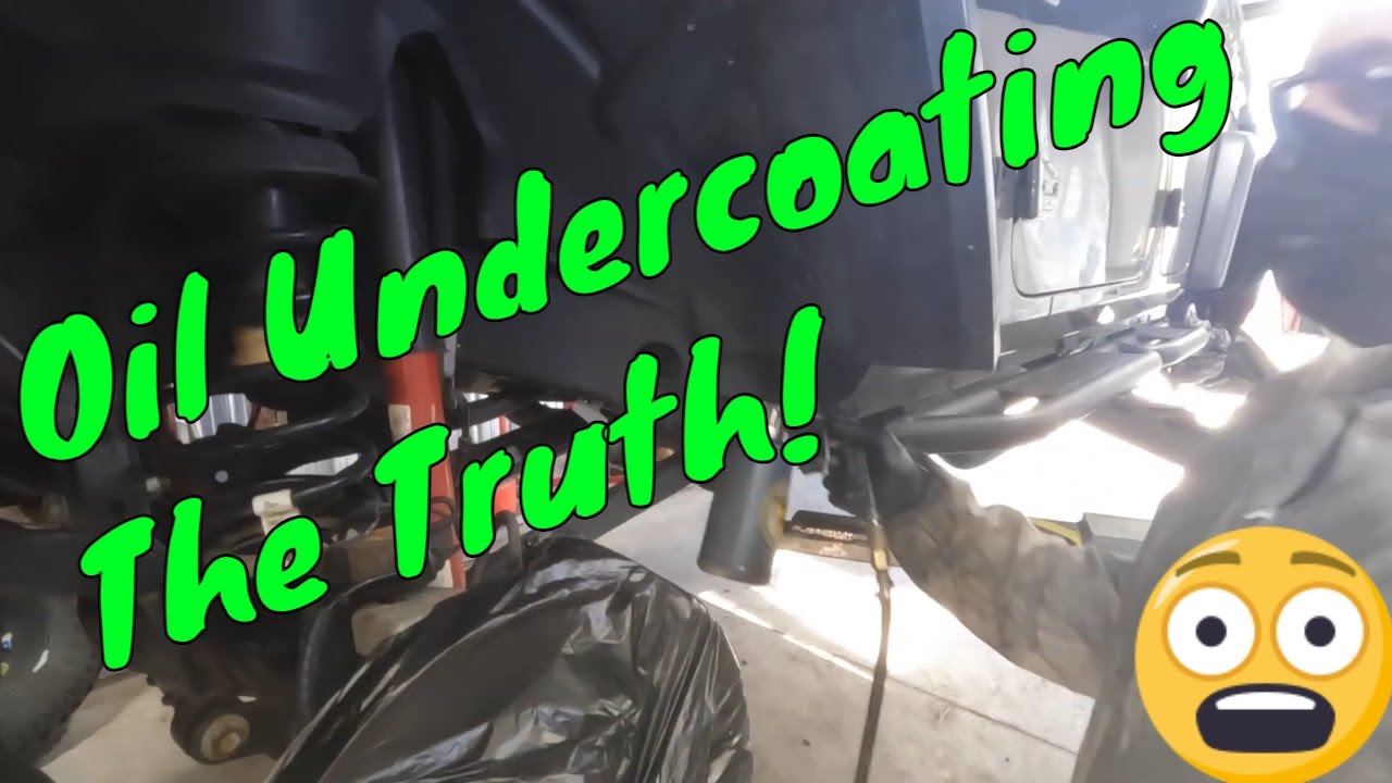 The FACTS about Oil Undercoating! - YouTube