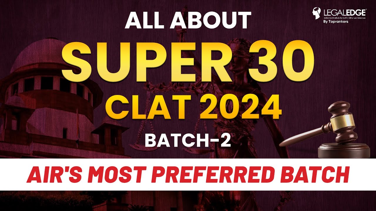 All About Super 30 Batch 2 Airs Most Preferred Batch Clat 2024 Preparation Youtube
