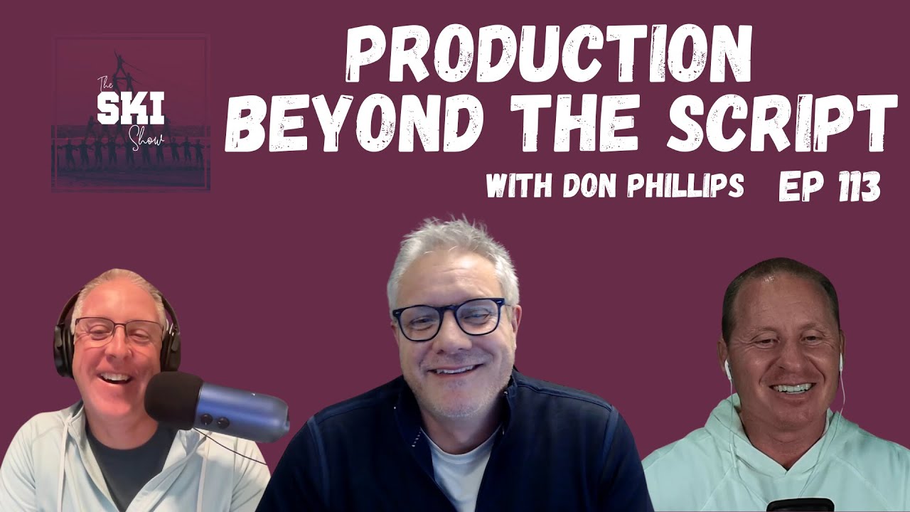 The Ski Show Podcast - Production Beyond The Script w/Don Phillips (EP ...
