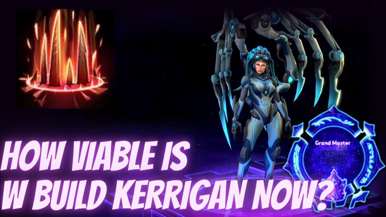 Kerrigan Ultralisk - Is W Build Kerrigan Still Viable? - Grandmaster ...