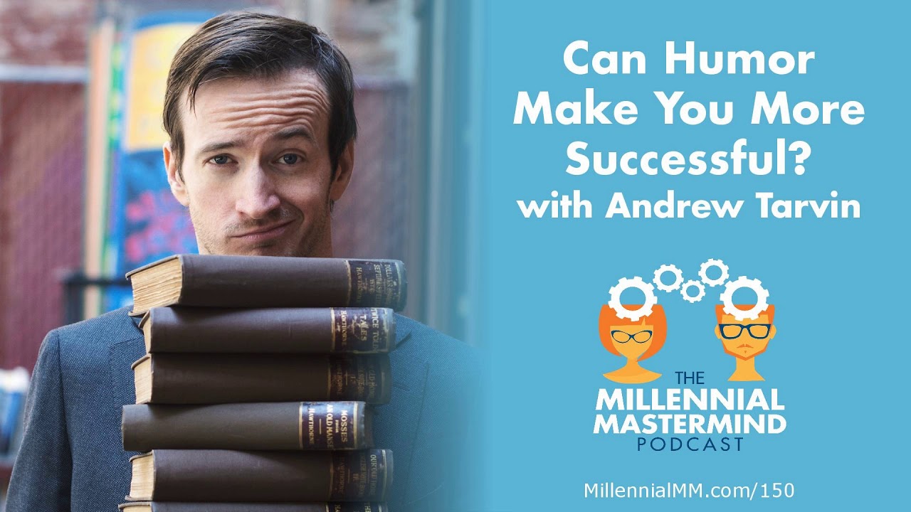 MMP 150 : Can Humor Make You More Successful? - Andrew Tarvin - YouTube