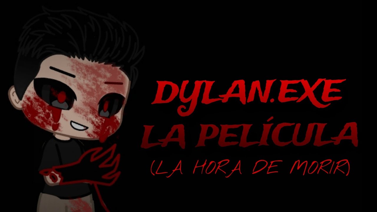 DYLAN.EXE LA PELÍCULA (PELÍCULA COMPLETA) - YouTube