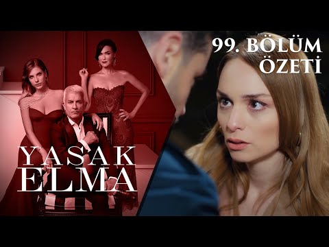 Yasak Elma 99. Bölüm Özeti