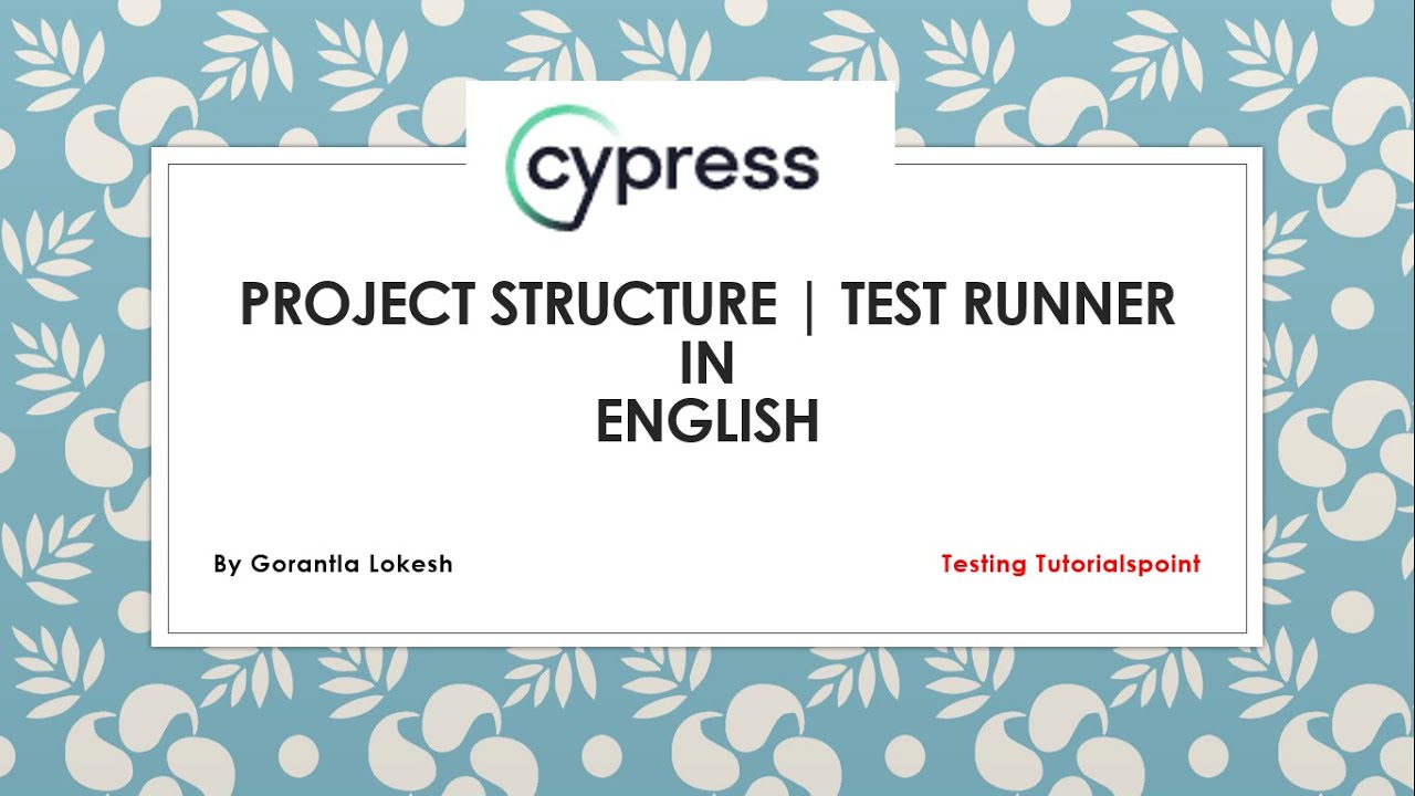 Cypress Beginner Part 5: Project Structure | Test Runner in Cypress ...