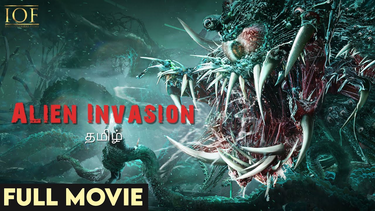 Alien Invasion (Tamil Dubbed) | Full Movie | Tamil | Zheng Xitong | IOF ...
