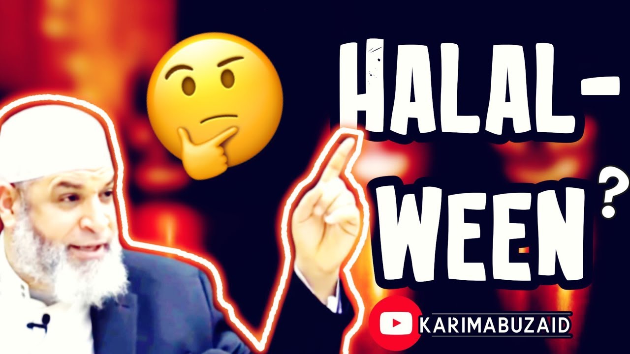 Halal-Ween??? Sh. Karim AbuZaid - YouTube