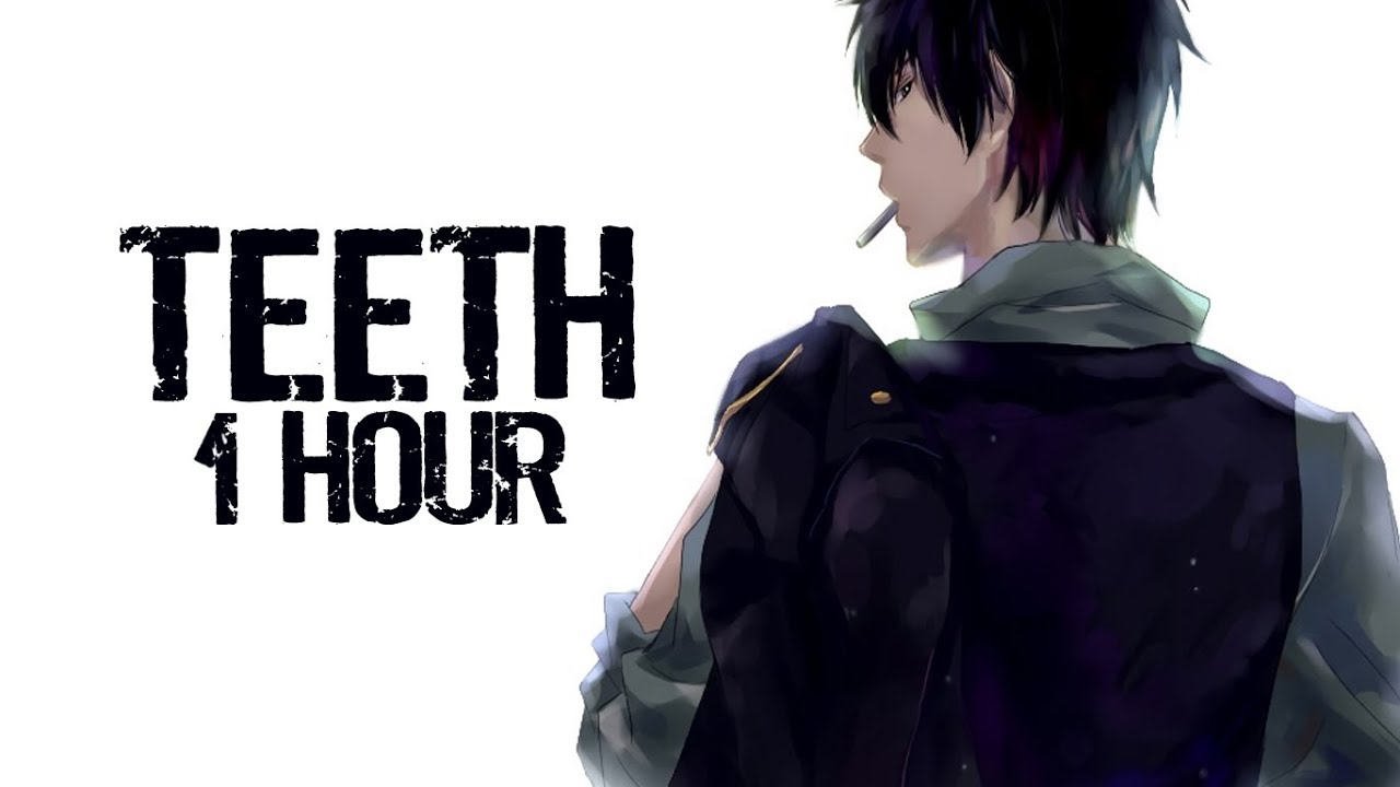 Nightcore - Teeth 「1 HOUR」(5SOS) - YouTube