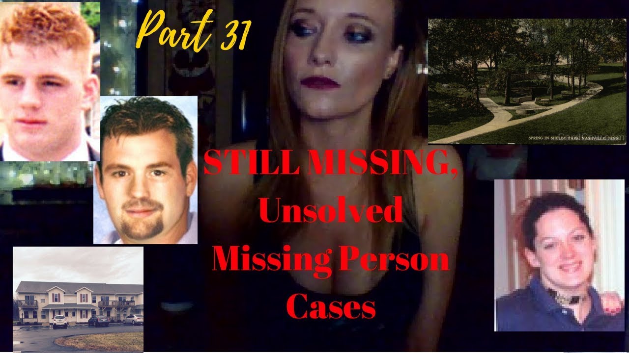 Still Missing .. Unsolved Missing Person Cases - YouTube