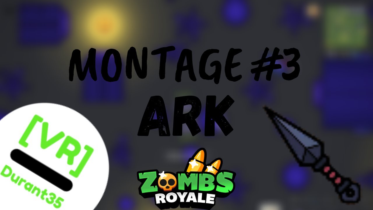 Zombs Royale Montage #3 | Ark | [VR] Durant35 - YouTube