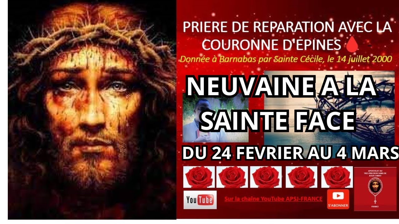 NEUVAINE A LA SAINTE FACE JOUR 2-MARDI 25 FEVRIER-PRIERE DE REPARATION ...