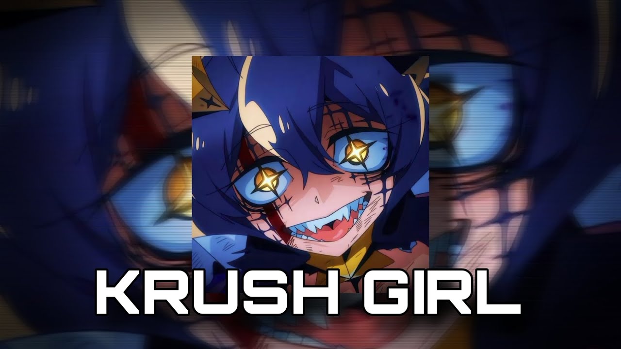 KUTE, KILLANOIA, TOKYOMANE — KRUSH GIRL (SLOWED) - YouTube