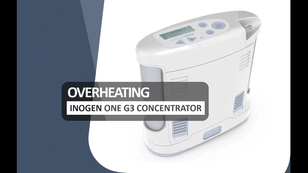 Inogen G3 Troubleshooting Overheating - YouTube