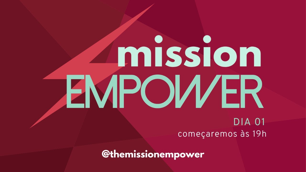 Mission Empower Dia 01 - YouTube