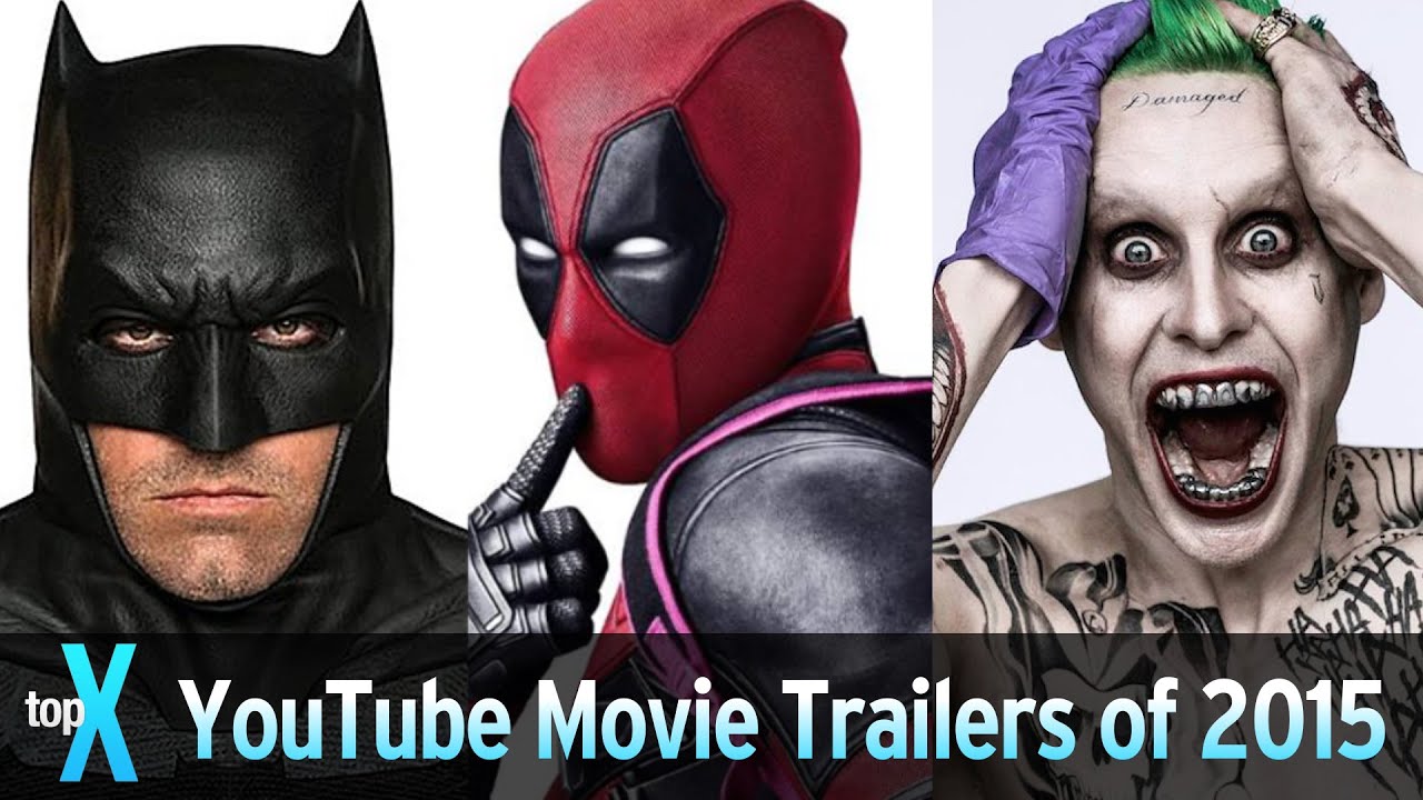 Top 10 YouTube Movie Trailers of 2015 - YouTube
