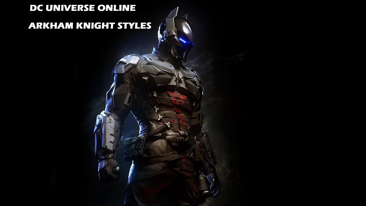 DCUO: Arkham Knight Styles - YouTube